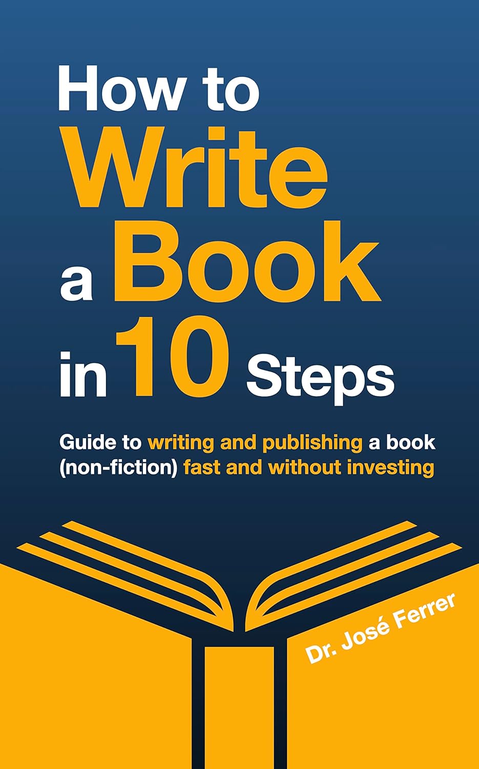 Amazon.com: How to write a book in 10 steps: Guide to writing and ...
