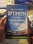 Relentless Optimism: How a Commitment to Positive Thinking Changes ...