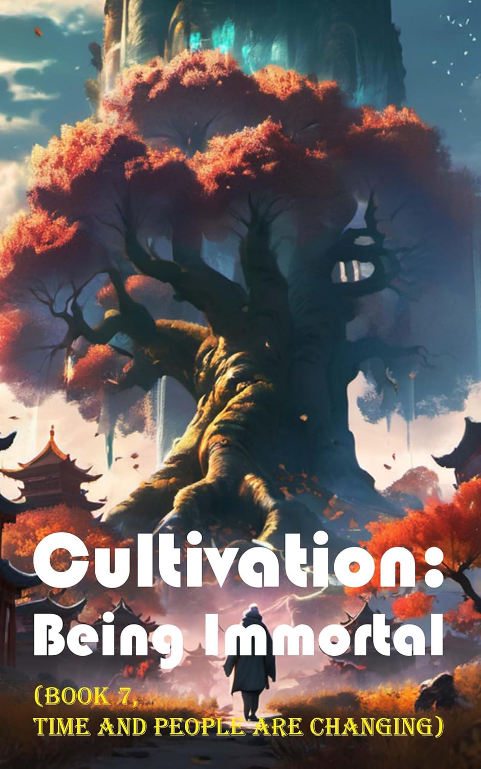 Amazon.co.jp: Cultivation – Being Immortal (Book 7, Time and People Are Changing) (Cultivation ...