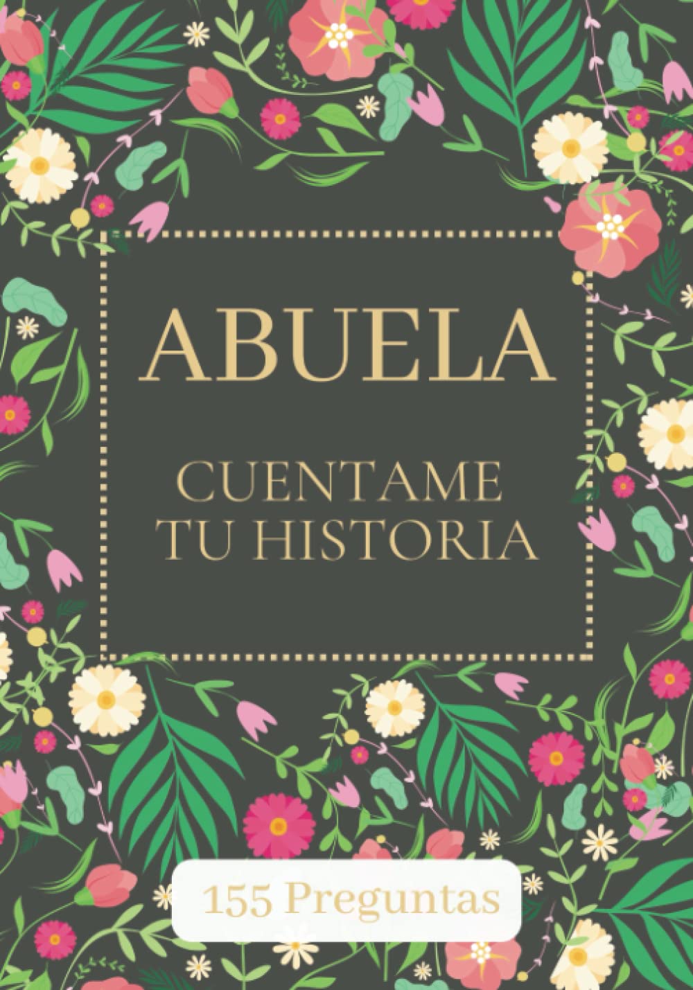 Abuela Cuentame tu Historia: Háblame de ti Abuela| Diario para la ...