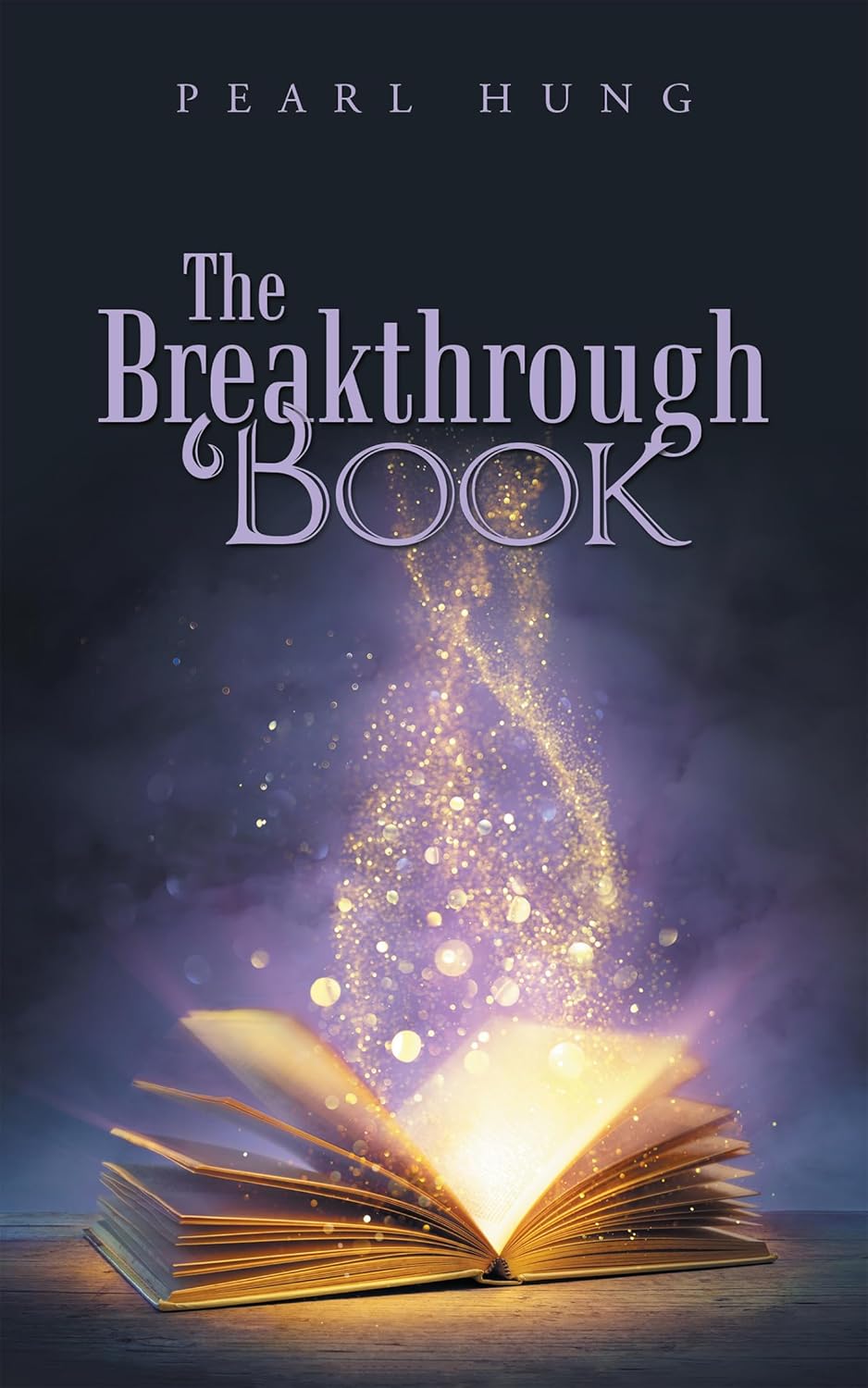The Breakthrough Book: Hung, Pearl: 9781543774825: Amazon.com: Books