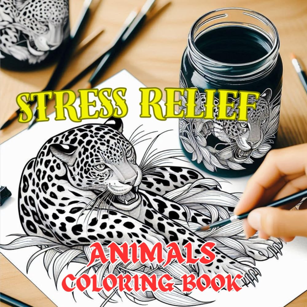STRESS RELIEF ANIMALS COLORING BOOK: Animals coloring Book for Adults ...