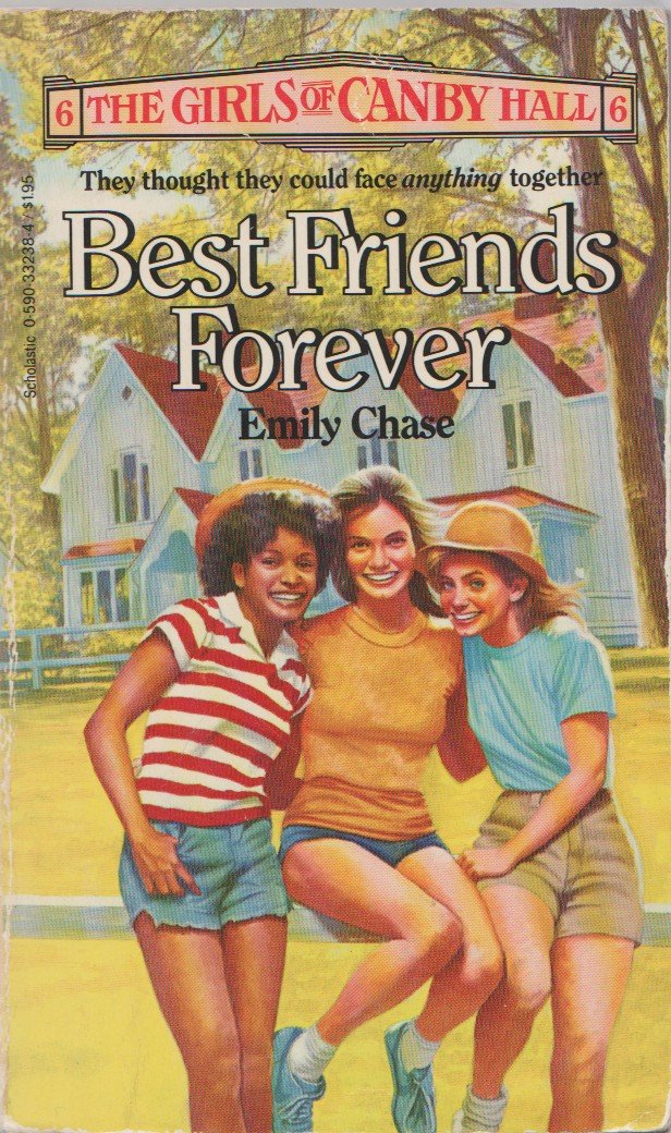 Best Friends Forever (Girls of Canby Hall): Chase, Emily: 9780590332385 ...
