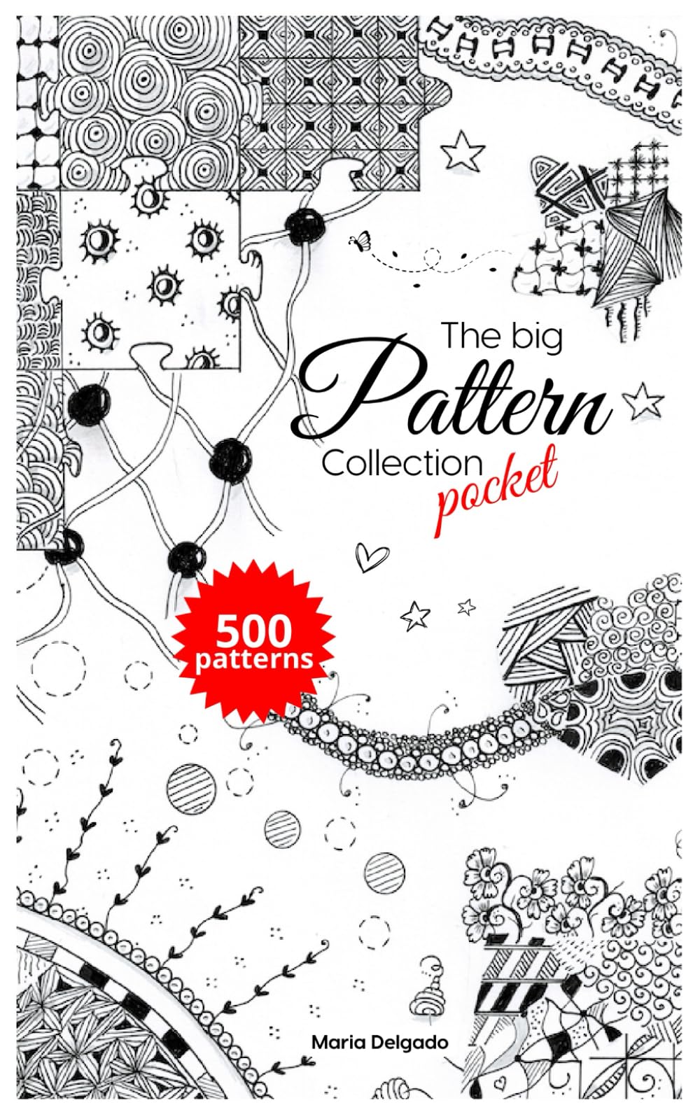 The Big Pattern Collection Pocket: 500 Patterns for Doodling, Zentangle ...