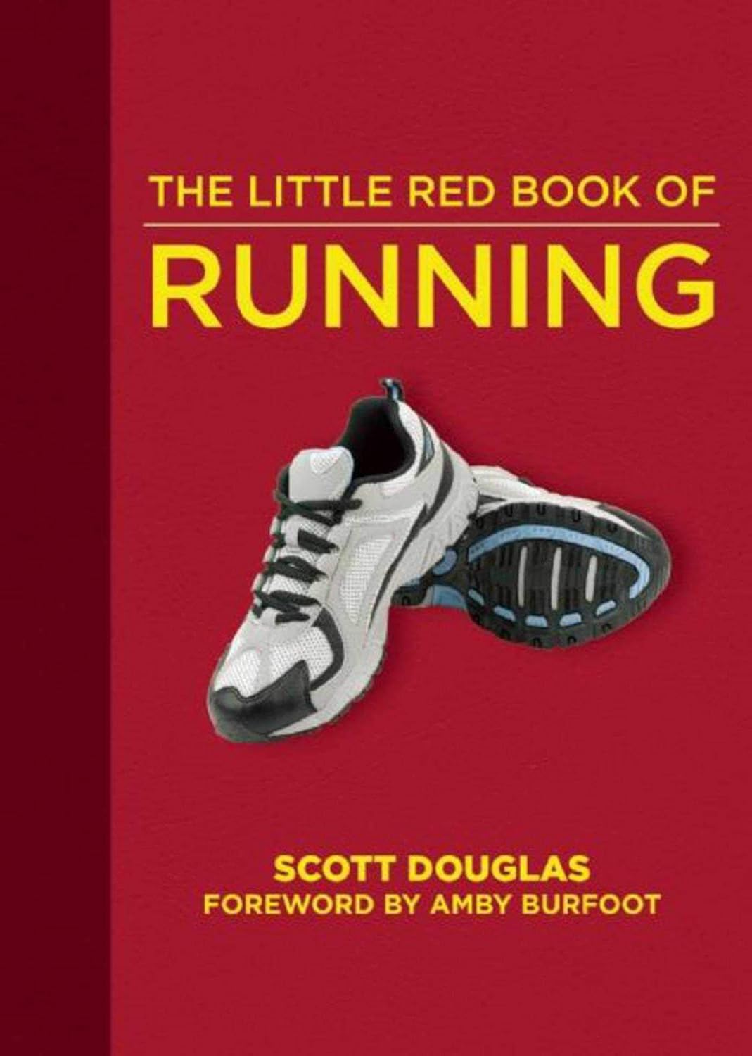 The Little Red Book of Running (Little Red Books): Douglas, Scott ...