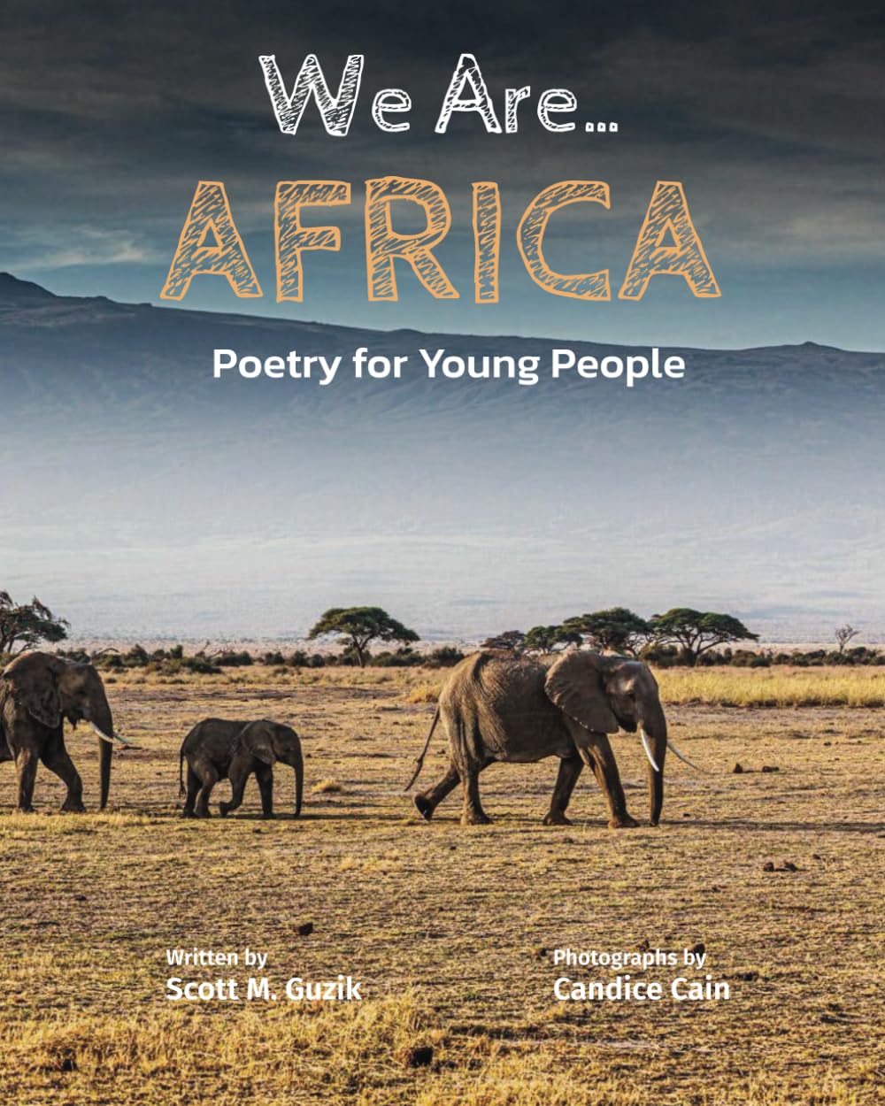 We Are...Africa: Poetry for Young People: Guzik, Scott M, Cain, Candice ...
