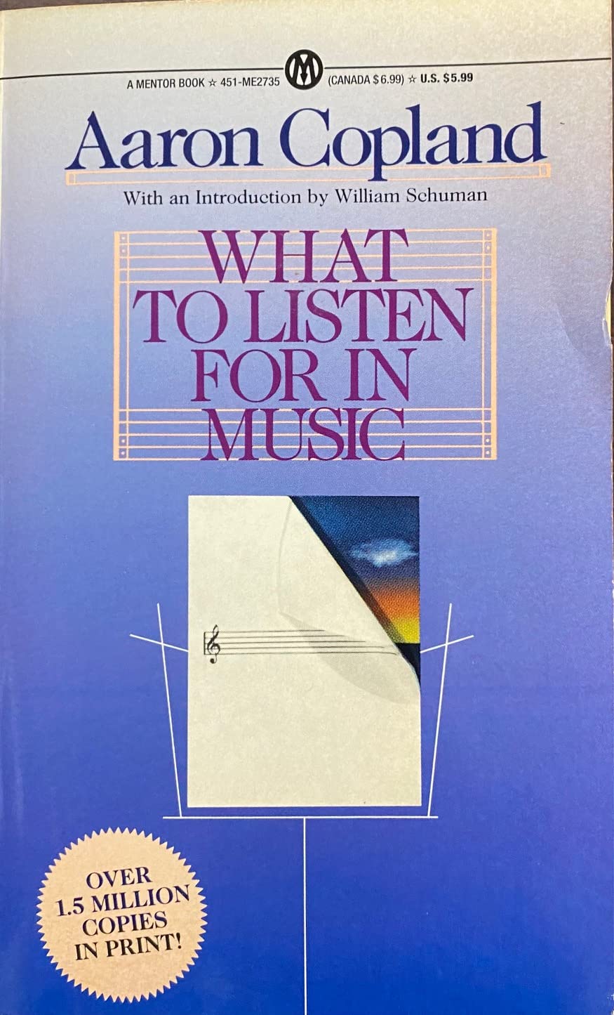 What to Listen for in Music: Copland, Aaron: Amazon.com: Books