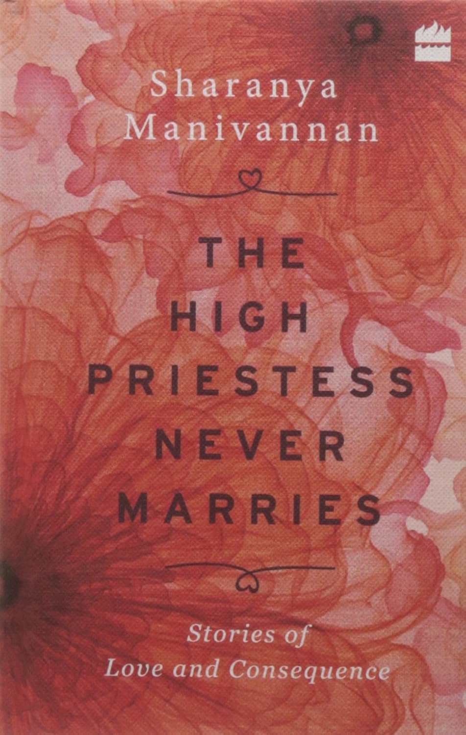 The High Priestess Never Marries: Stories of Love and Consequence ...