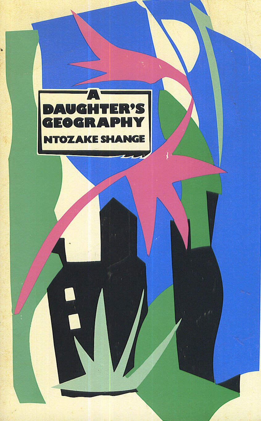 A Daughter's Geography: Shange, Ntozake: 9780312183417: Amazon.com: Books