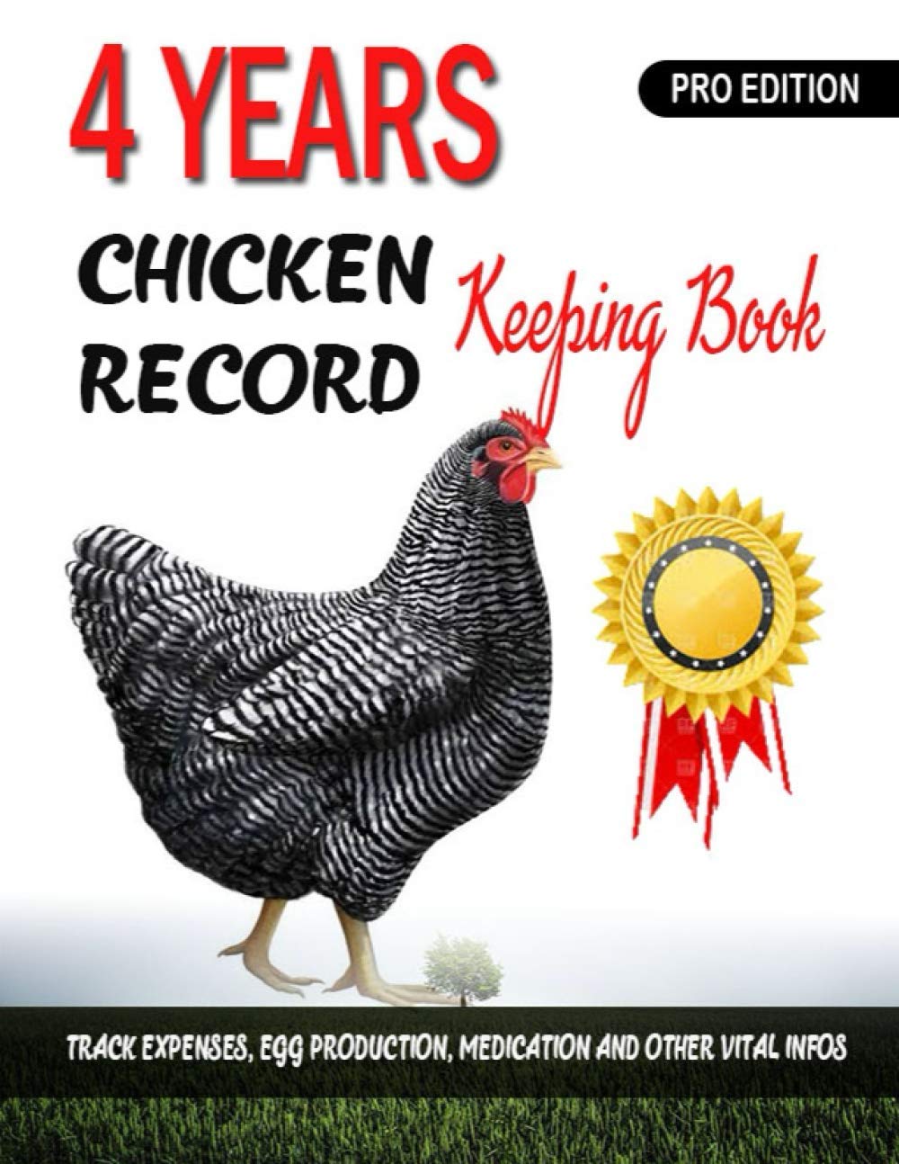 4 Years Chicken Record Keeping Log Book: A detailed chicken/poultry ...