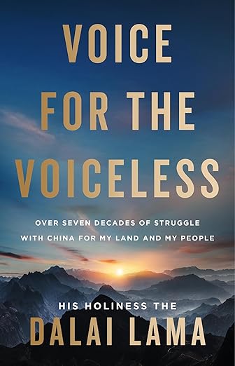 Voice for the Voiceless: Over Seven Decades of Struggle with China for My Land and My People ...