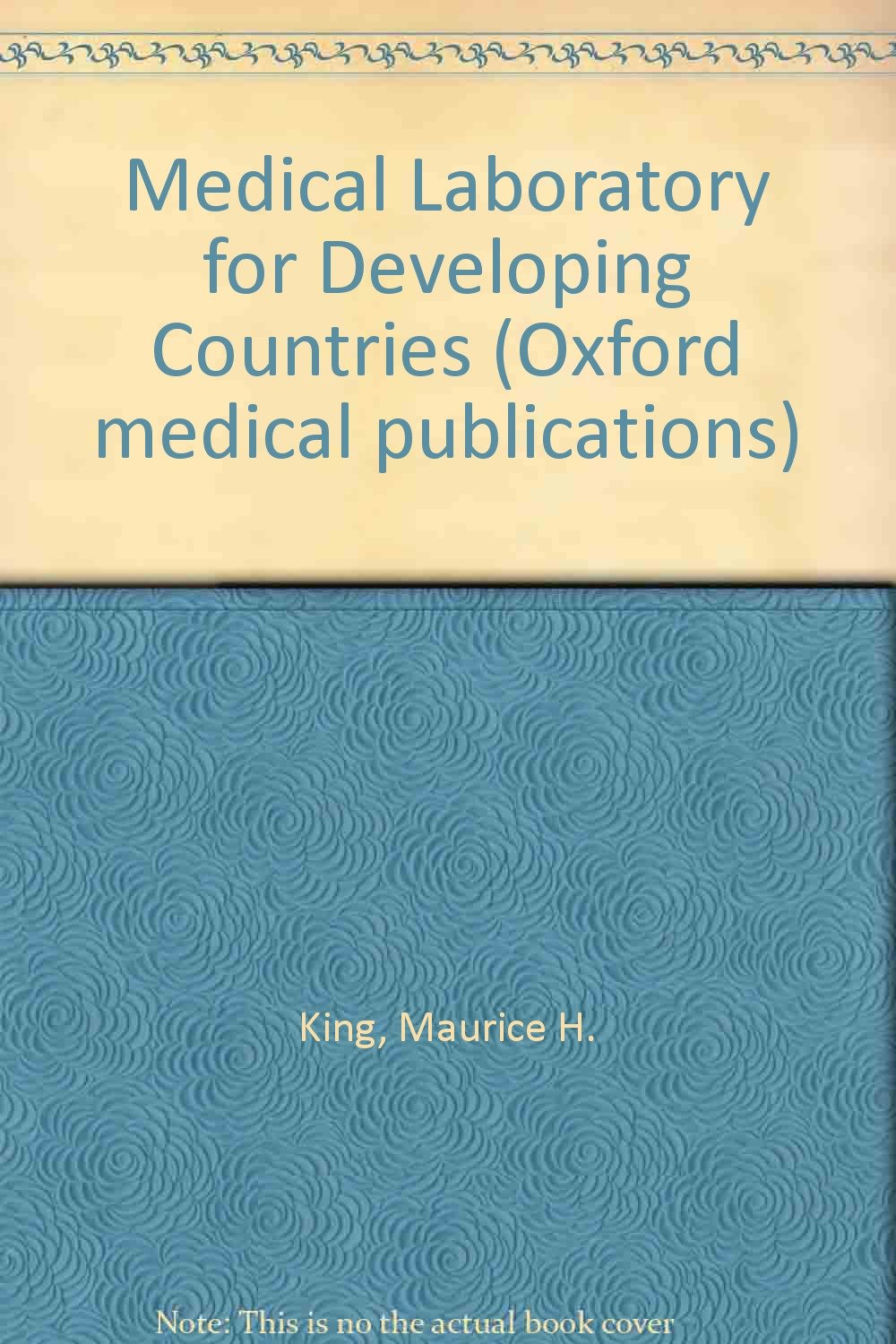 A medical laboratory for developing countries (Oxford medical ...