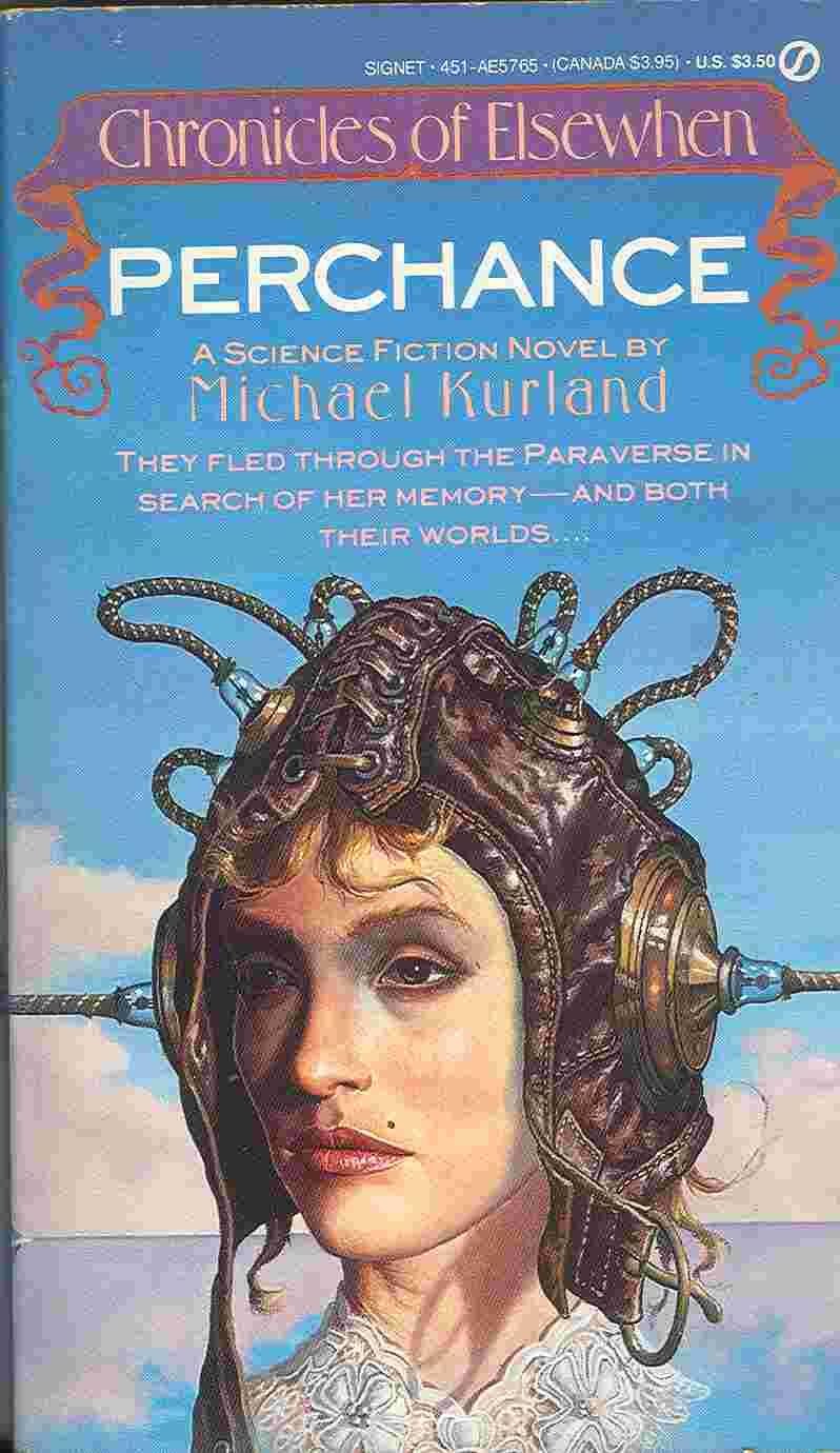 The Perchance Chronicles (Chronicles of Elsewhen): Kurland, Michael ...