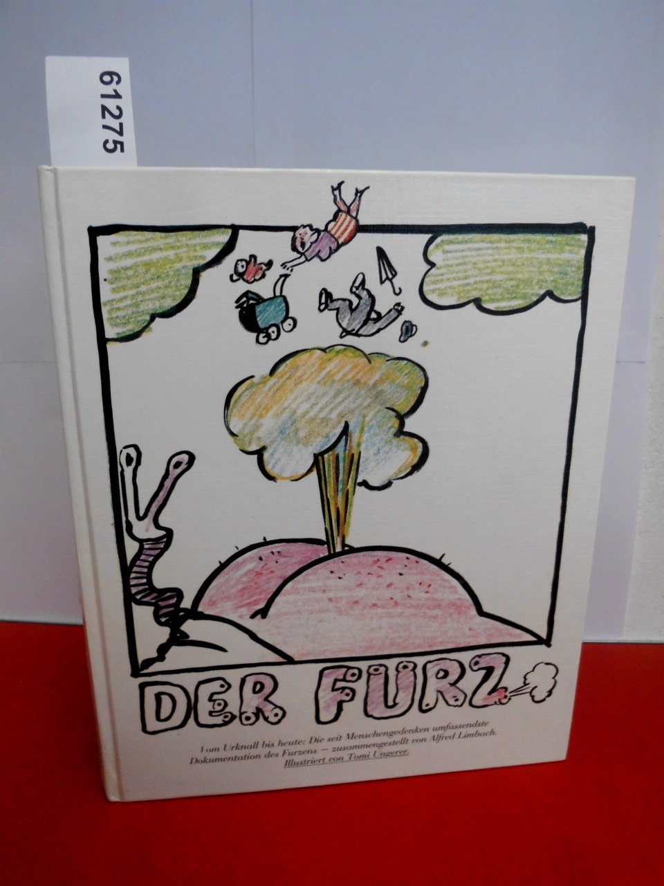 Amazon.co.jp: Der Furz : Limbach, Alfred, Puetz, Robert, Ungerer, Tomi.: 本