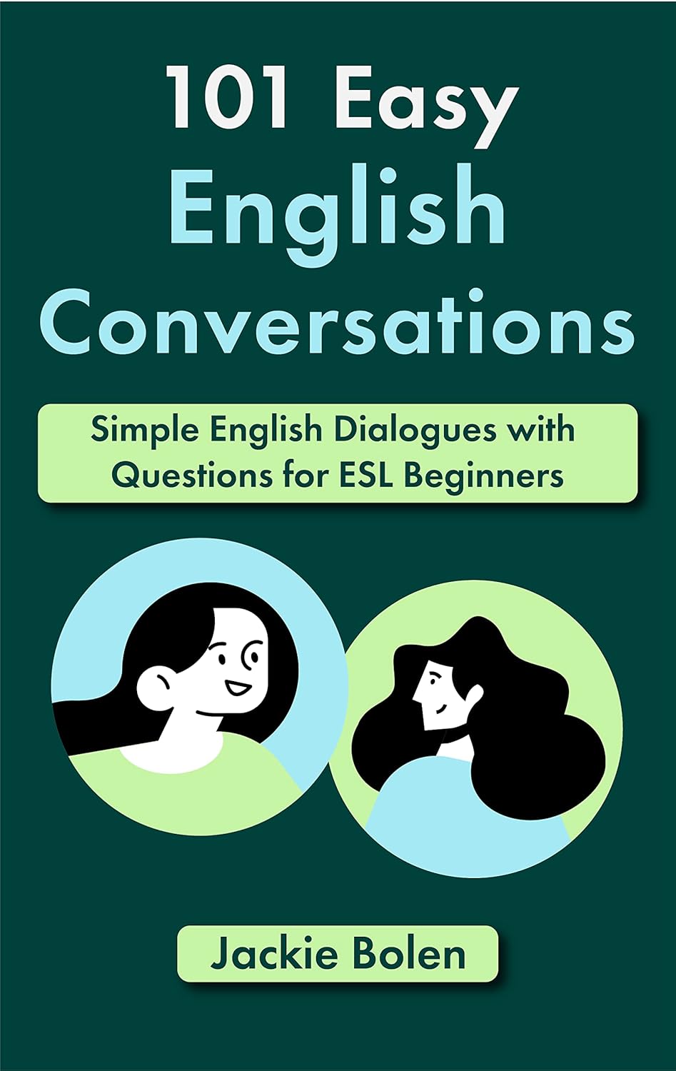 101 Easy English Conversations Simple English Dialogues With Questions 101-easy-english-conversations-simple-english-dialogues-with-questions