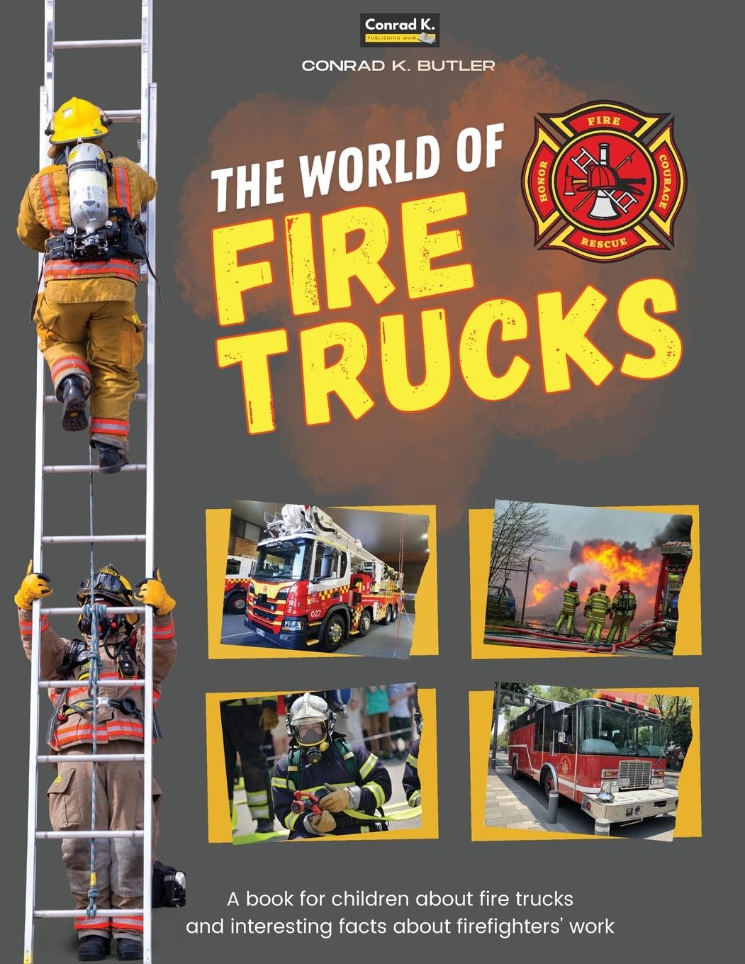 The world of Fire Trucks: A children's book about fire trucks and ...