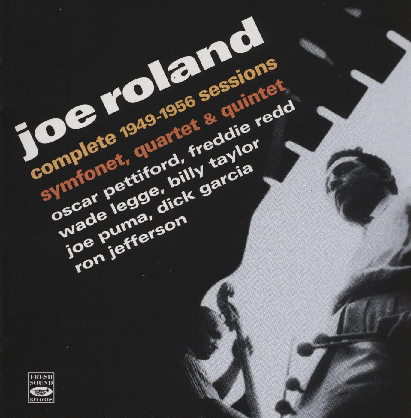 Joe Roland, Oscar Pettiford, Freddie Redd, Wade Legge, Billy Taylor ...