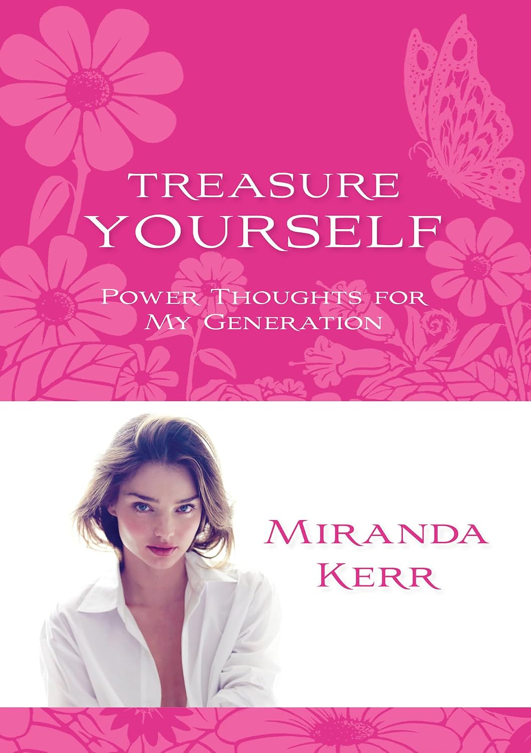 Treasure Yourself: Power Thoughts for My Generation: Kerr, Miranda ...