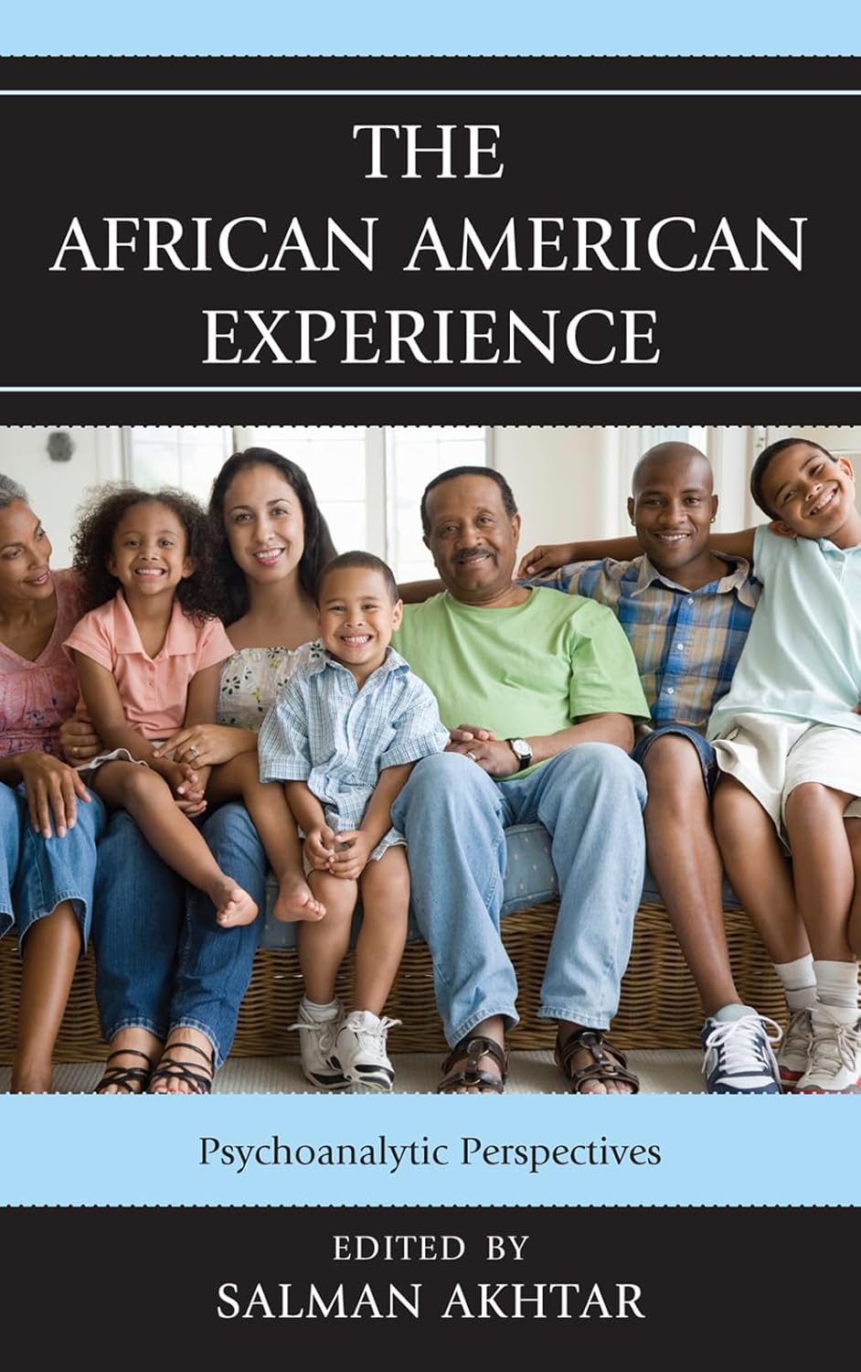 The African American Experience: Psychoanalytic Perspectives: Akhtar ...