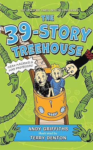 The 39-Story Treehouse (Treehouse, 3): Griffiths, Andy, Denton, Terry ...