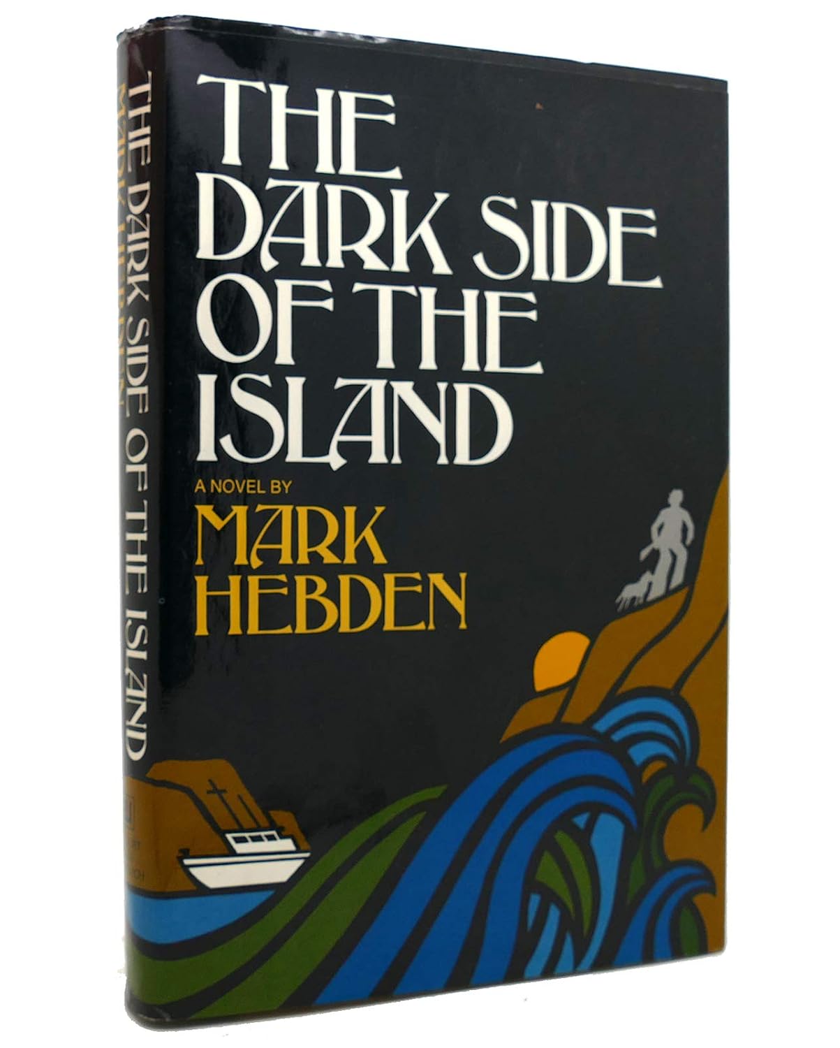The dark side of the island: Hebden, Mark: 9780151239009: Amazon.com: Books