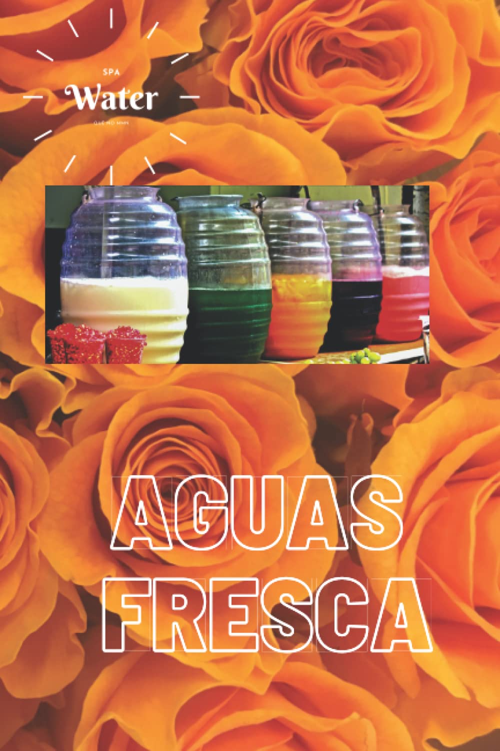 Aguas frescas: Fragosa, Valerie: Amazon.com: Books