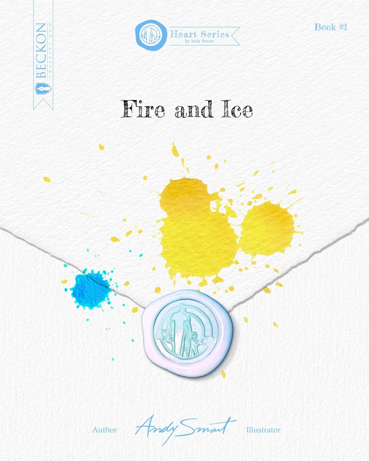 Fire and Ice (Heart Series by Andy Smart Book 1) eBook : Smart, Andy, Smart, Andy: Amazon.in: Books