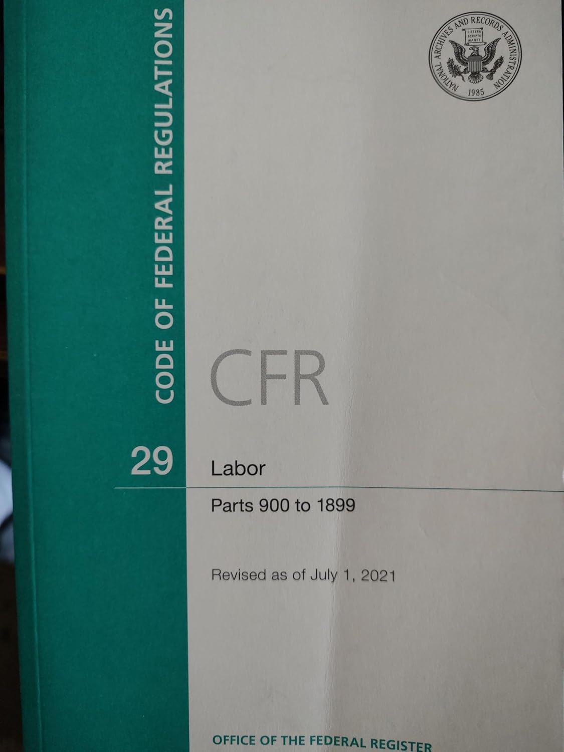 CFR 29 Code of Federal Regulations LABOR Parts 900 to 1899 revised as ...