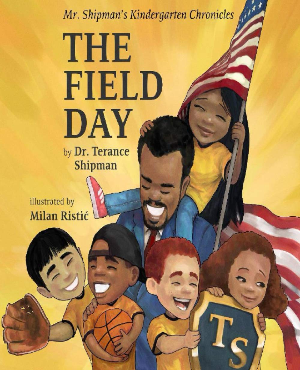Mr. Shipman's Kindergarten Chronicles: The Field Day: Shipman, Dr ...