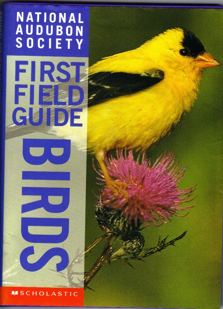 Birds (National Audubon Society First Field Guides): Weindensaul, Scott ...