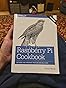 Raspberry Pi Cookbook: Software and Hardware Problems and Solutions: Monk, Simon: 9781491939109 ...
