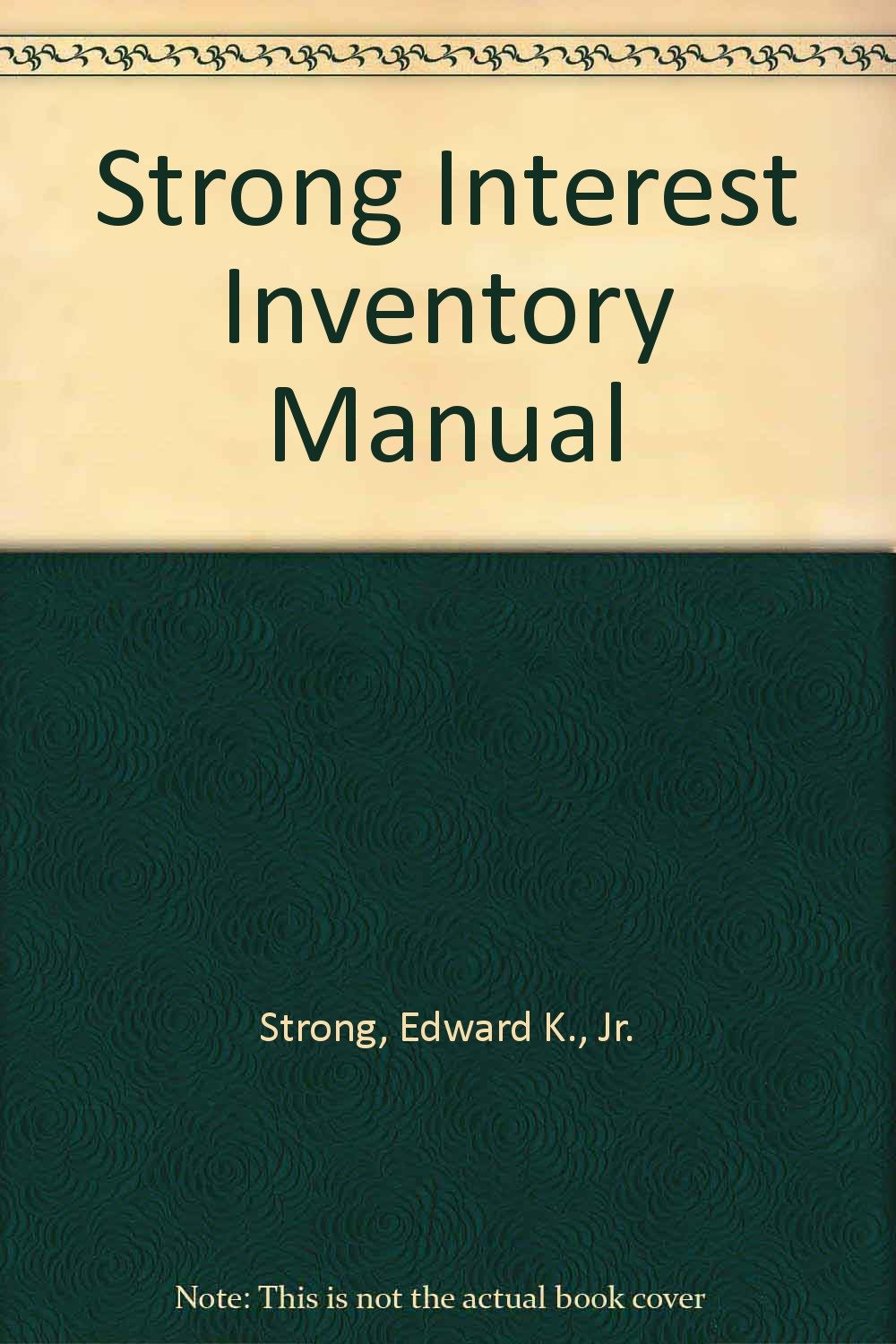 Strong Interest Inventory Manual: Edward K. Strong: 9780804710688 ...