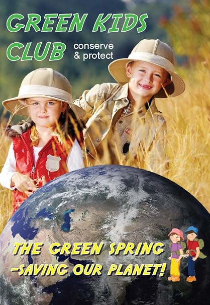 Amazon.com: Green Kids Club - The Green Spring - Saving Our Planet ...