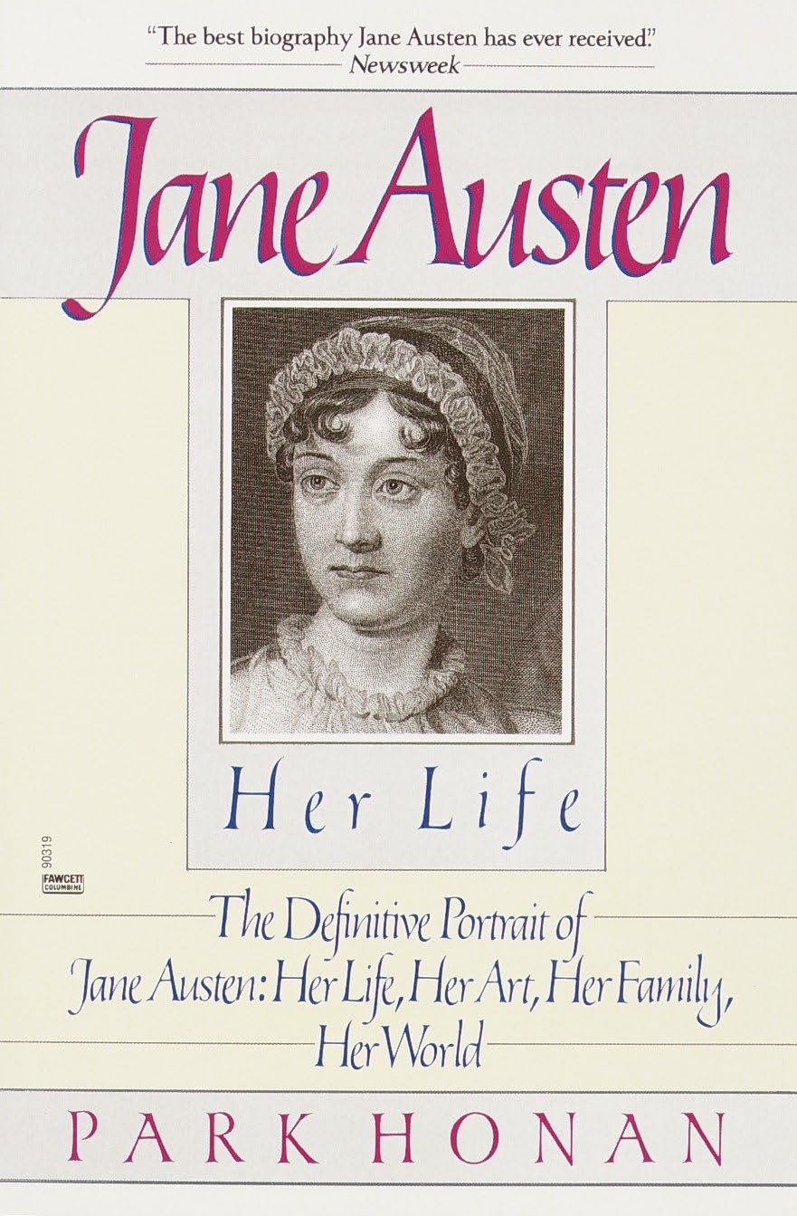 Jane Austen: Her Life: The Definitive Portrait of Jane Austen: Her Life ...