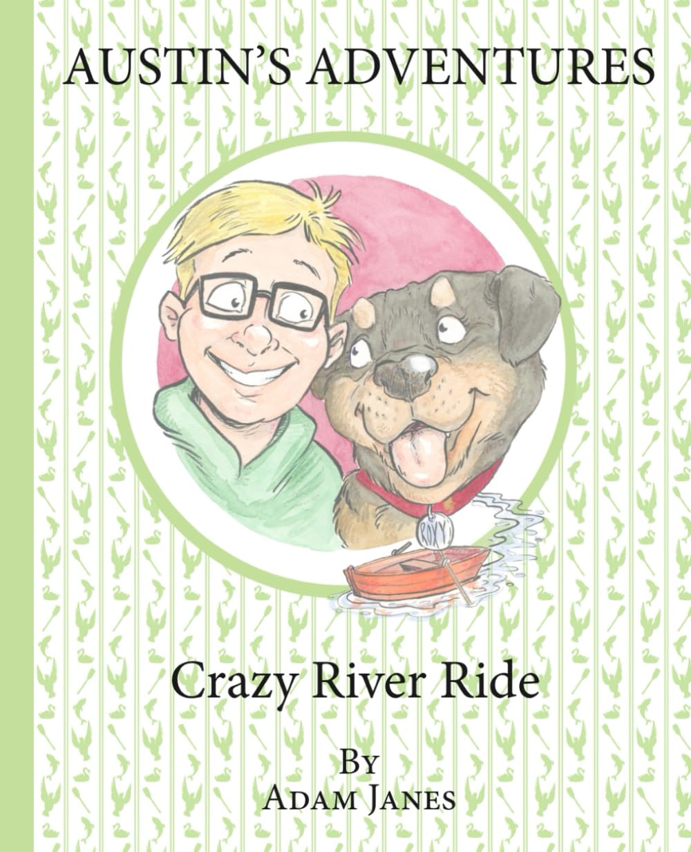 Austin’s Adventures Crazy River Ride: Austin and his dog Roxie the ...