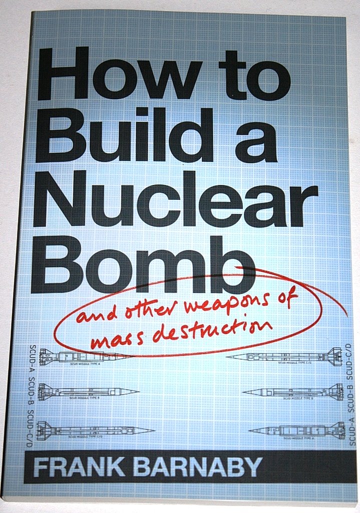 Buy How to Build a Nuclear Bomb: And Other Weapons of Mass Destruction ...