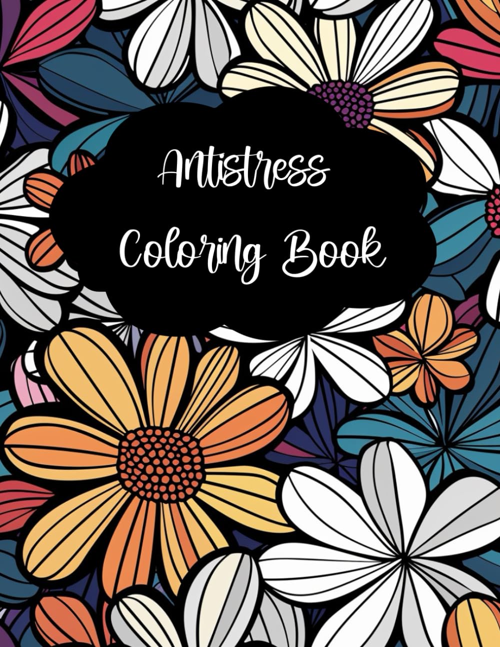Amazon | Coloring Book For Adults: Enjoy beautiful flowers and relaxing ...