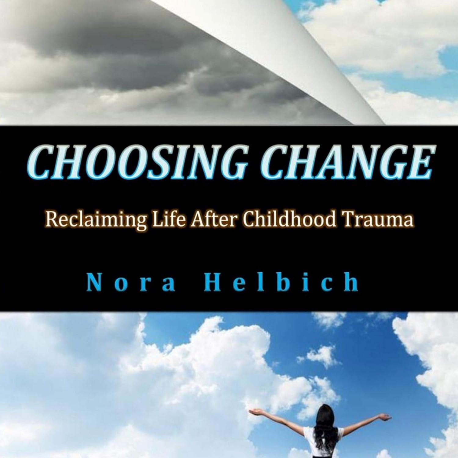 Amazon.co.jp: Choosing Change: Reclaiming Life After Childhood Trauma ...