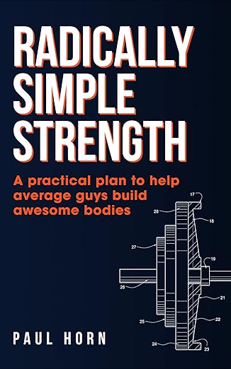 Amazon.com: Radically Simple Strength: A practical plan to help average ...