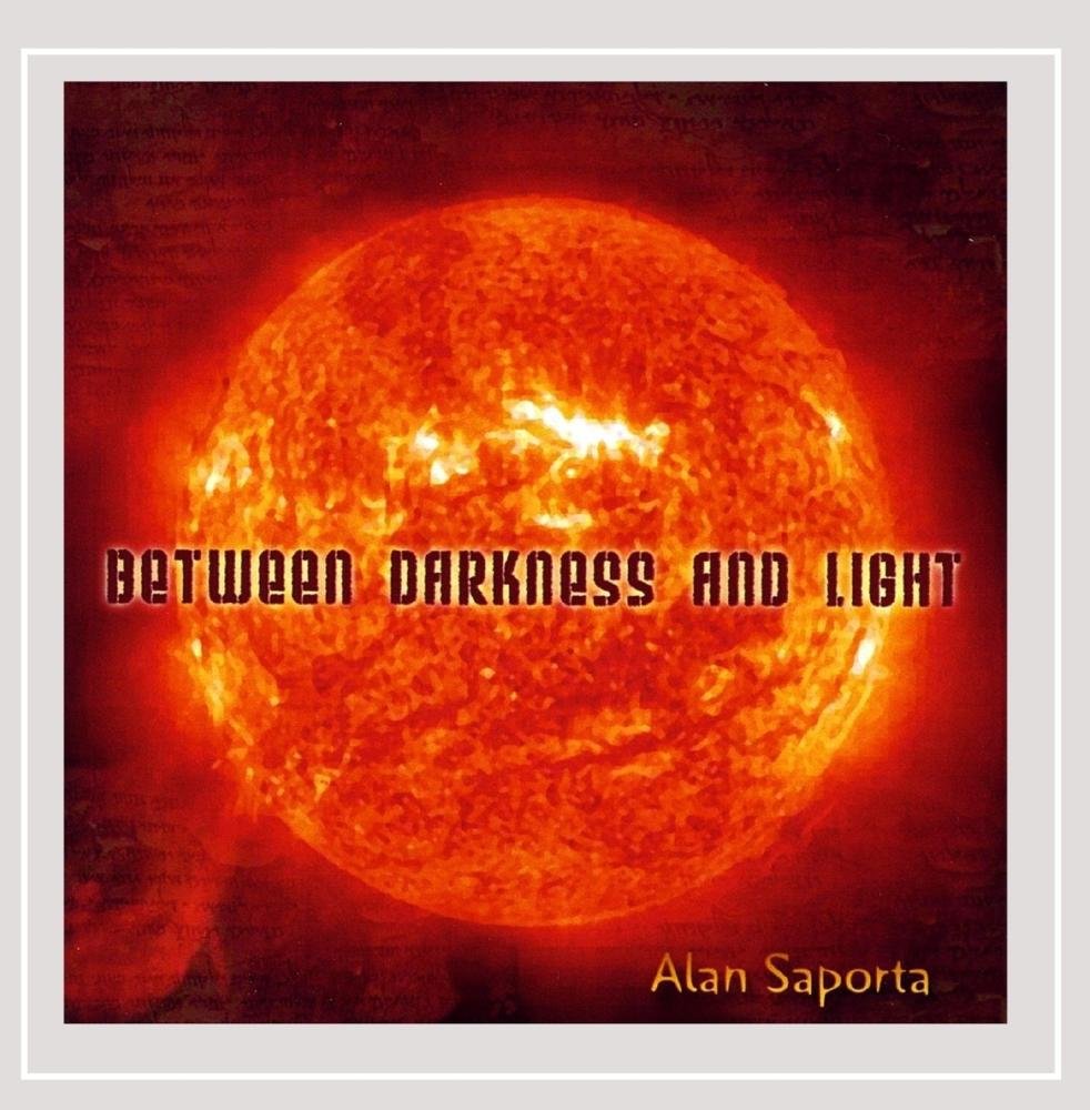Alan Saporta - Between Darkness and Light - Amazon.com Music