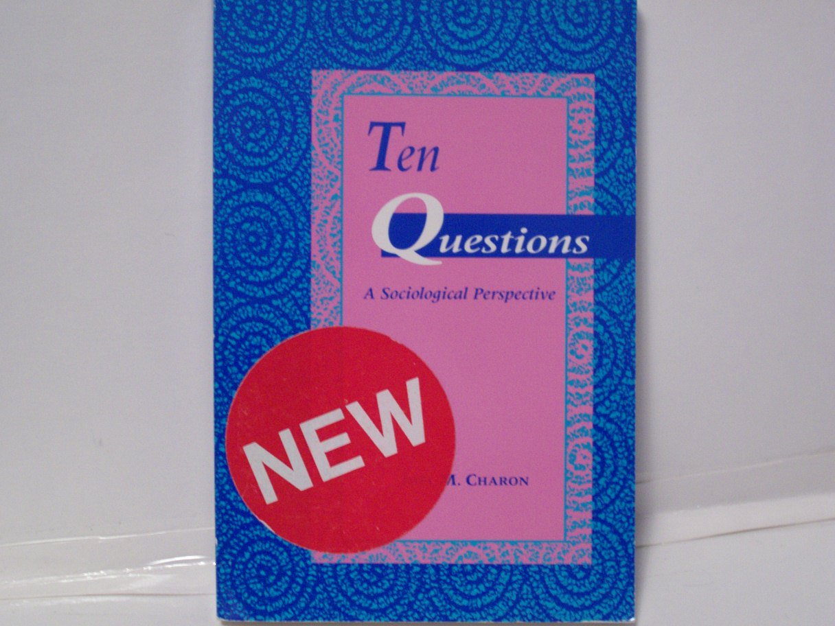 Amazon.com: Ten Questions: A Sociological Perspective: 9780534160500 ...
