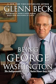 Amazon.com: Being George Washington: The Indispensable Man, As You've ...