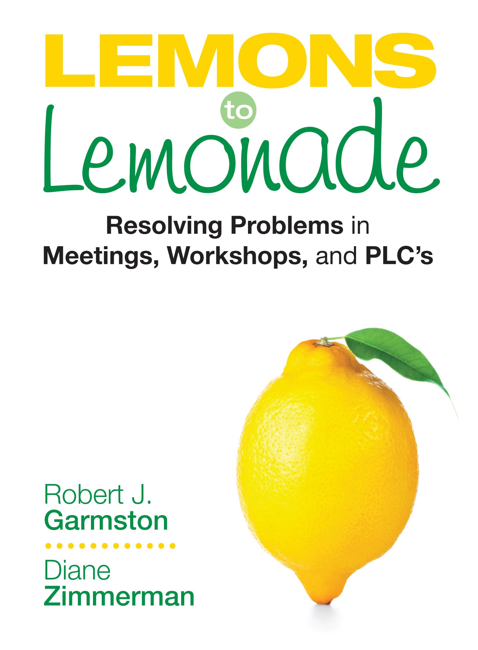 Snapklik.com : Lemons To Lemonade: Resolving Problems In Meetings