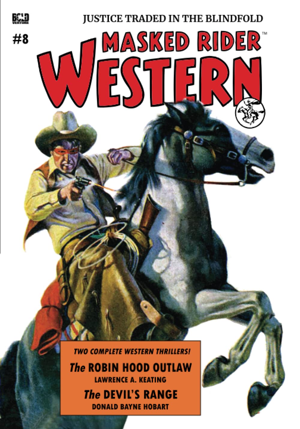 Masked Rider Western #8: The Robin Hood Outlaw & The Devil's Range ...
