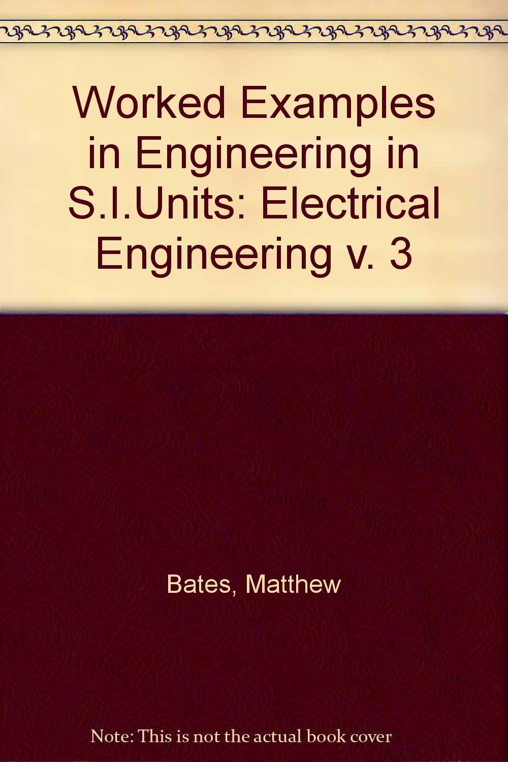 Amazon | Electrical Engineering (v. 3) (Worked Examples in Engineering ...