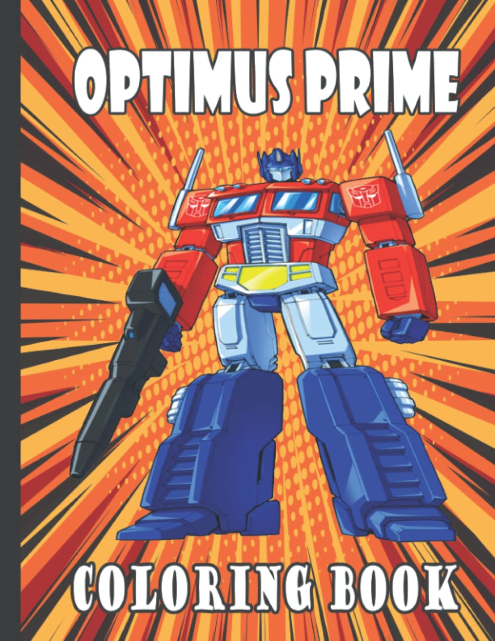 Buy Optímus Príme Coloring Book: Awesome Coloring Pages With Yours ...