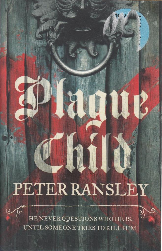 Plague Child: Amazon.co.uk: Ransley, Peter: 9780007312375: Books