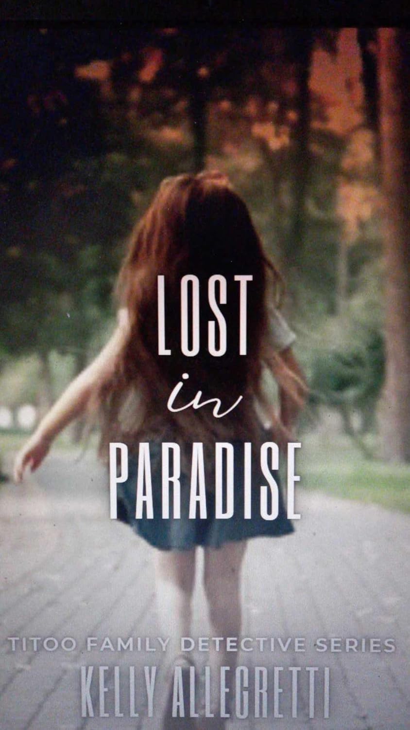 Amazon.com: Lost In Paradise: Second Book In The Titoo Family Mystery ...