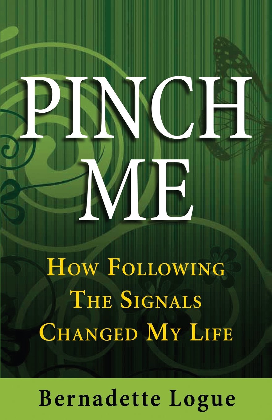 Pinch Me: How Following The Signals Changed My Life (Follow The Signals ...
