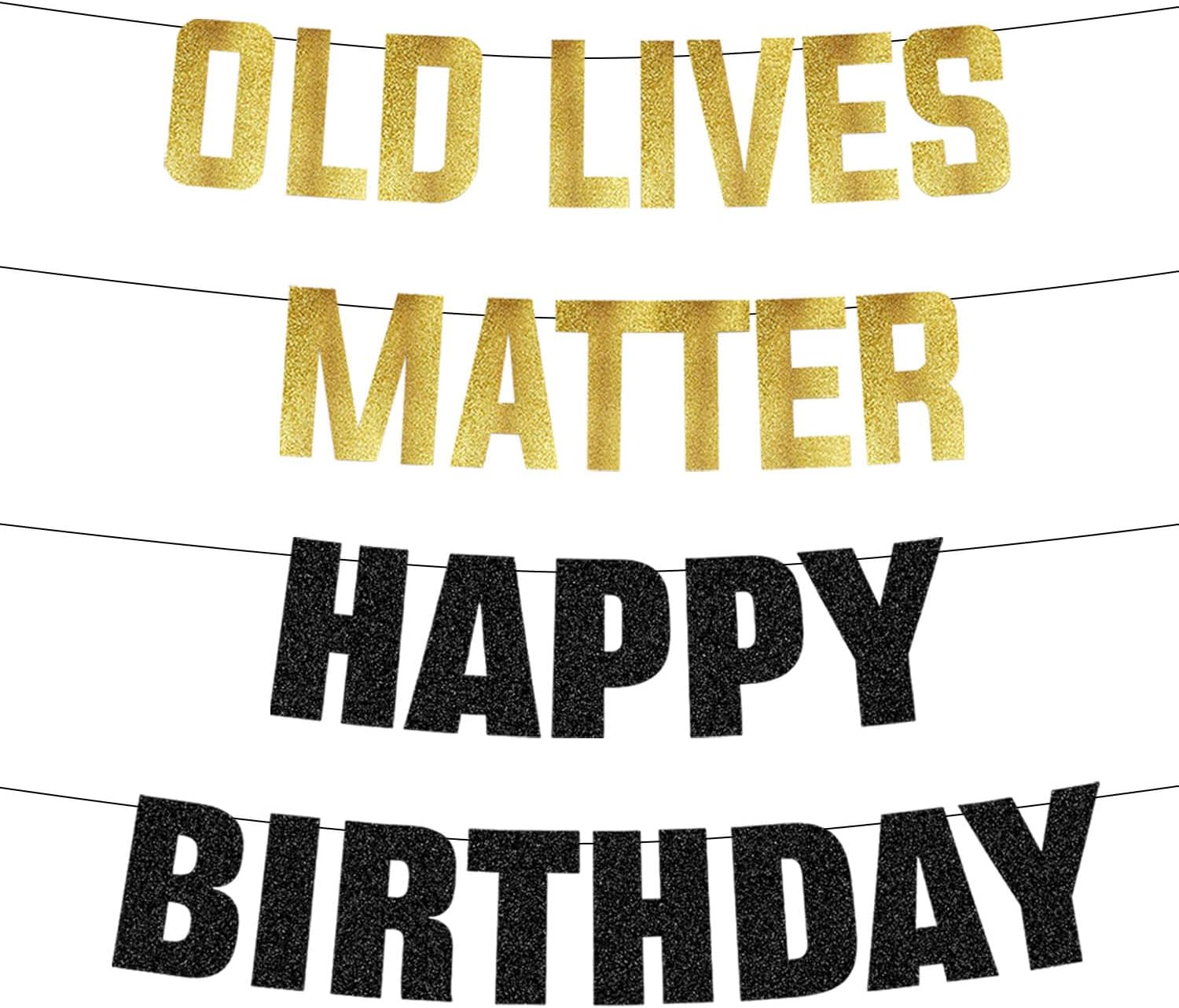 Amazon.com: Old Lives Matter Banner - Pre Strung Funny Birthday Banner ...